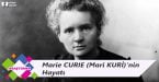 Marie CURIE (Mari KURİ)’nin Hayatı - Türkçe Ödevim
