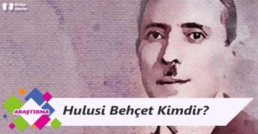 Hulusi Behçet Kimdir? - Türkçe Ödevim